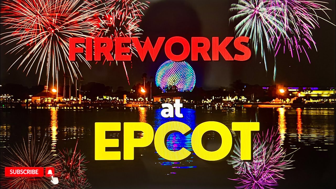 Unveiling Epcot's Spectacular Fireworks Show at World Showcase Lagoon ...