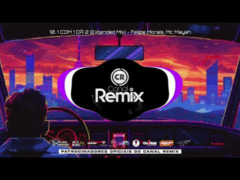 1 COM 1 DÁ 2 - Felipe Morais, Mc Mayah