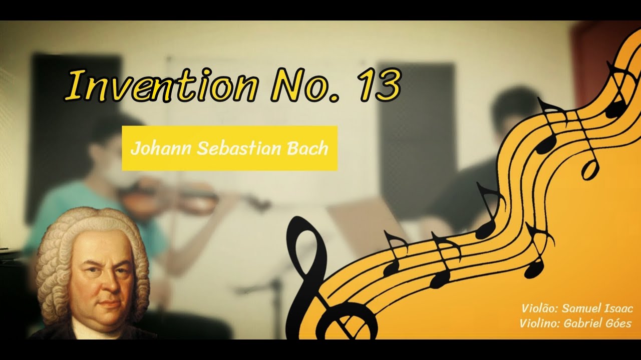 BACH: Invention no. 13 in A Minor (for Violin and Guitar) - YouTube
