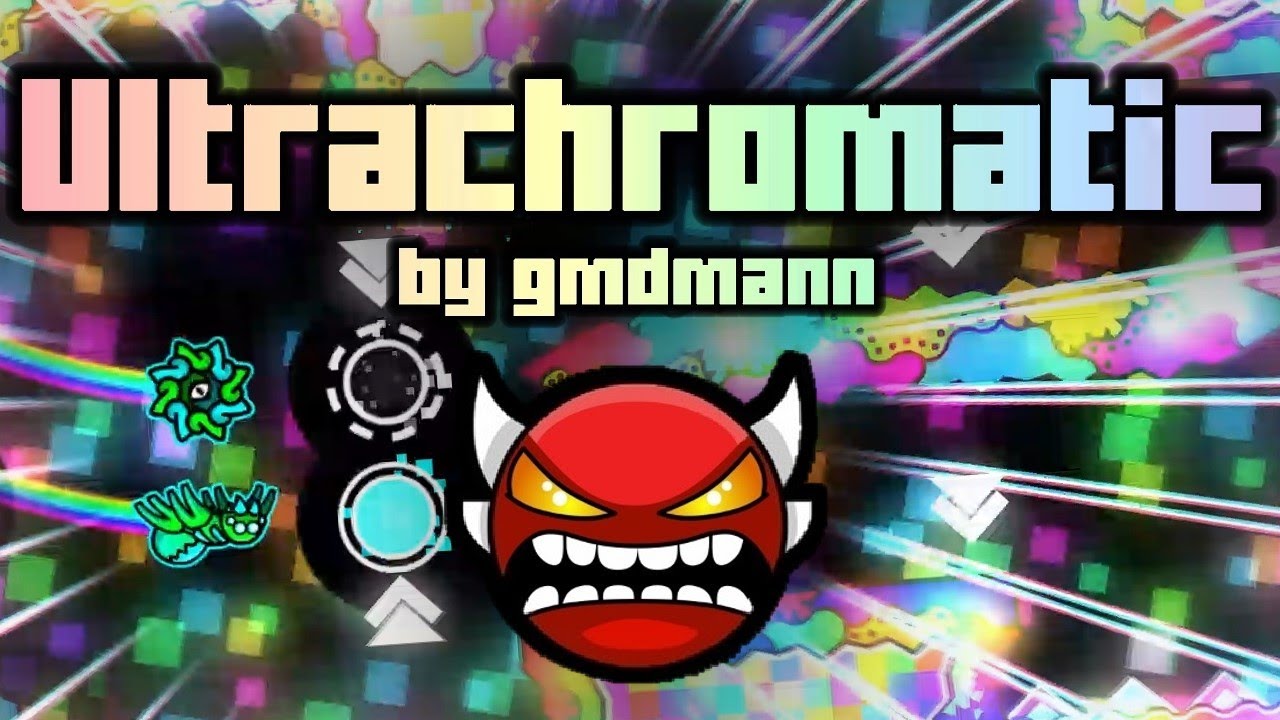 Geometry Dash: Ultrachromatic 100% (Insane Demon) - YouTube
