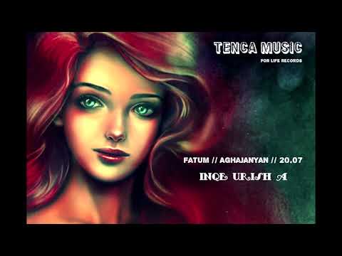 TENCA ( Fatum // Aghajanyan // 20.07 ) - Ինքը ուրիշ ա // inqe urish a