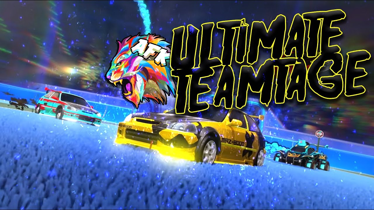 AFK ULTIMATE ROCKET LEAGUE TEAMTAGE - YouTube