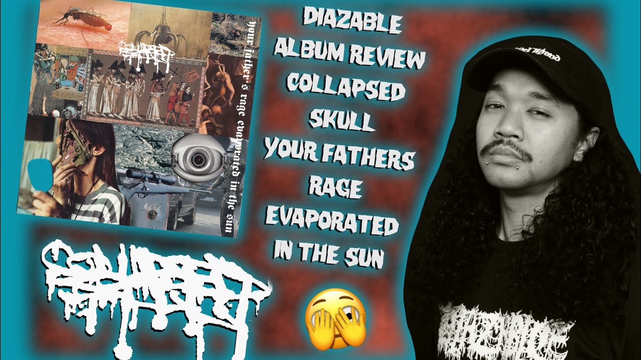 Collapsed Skull - Your Father’s Rage Evaporated in the Sun | Album ...