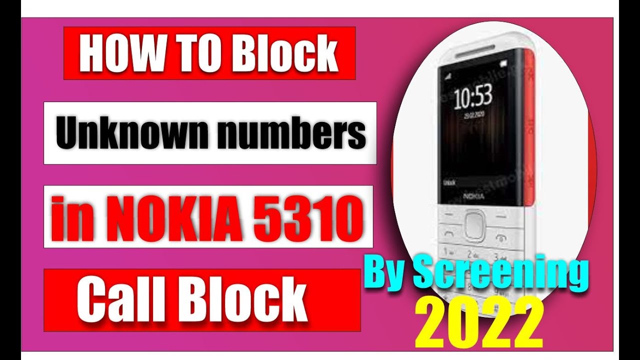 How to Block or unblock any number on Nokia 5310 || Block Calls - YouTube