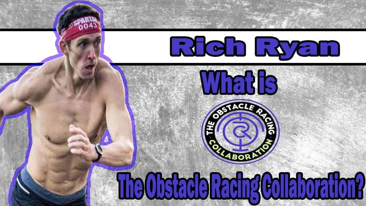 Rich Ryan - The Obstacle Racing Collab - YouTube