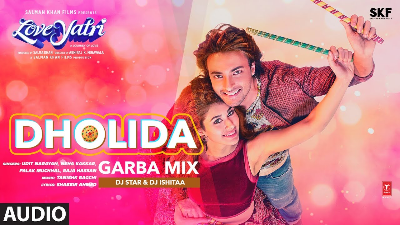 Dholida (GARBA-MIX)(Audio):Aayush,Warina |Udit N,Neha K,Palak M,Raja H ...