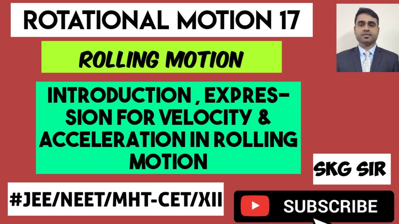 Rotational Motion 17 || Rolling Motion || Velocity & Acceleration in ...
