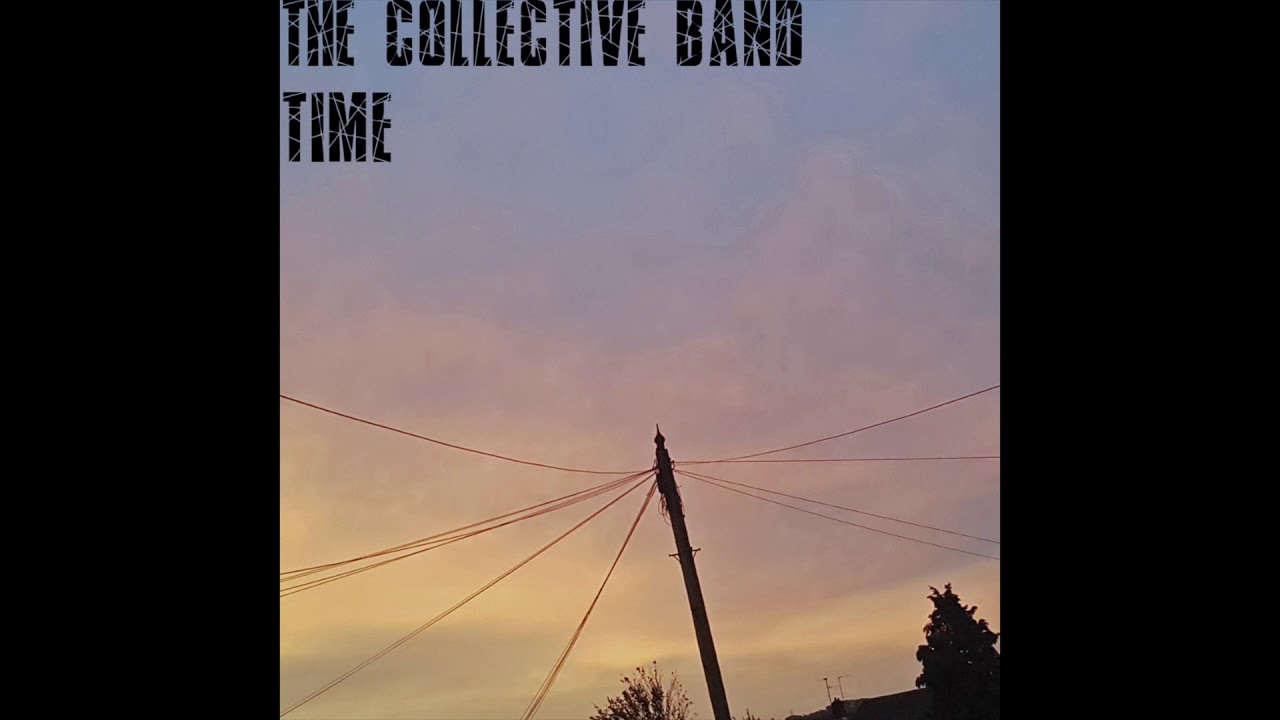 The Collective Band - Time (Official Audio) - YouTube