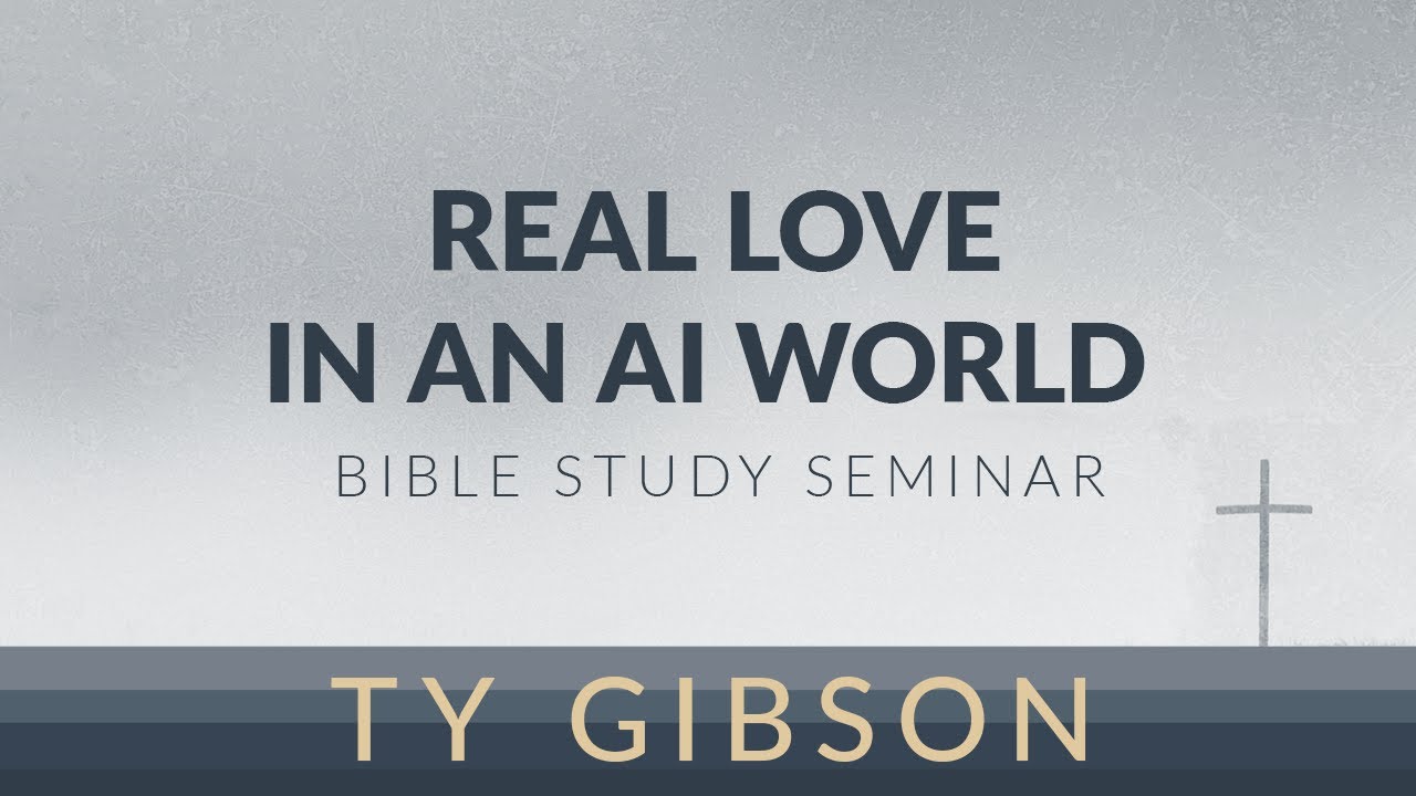 Ty Gibson | Real Love in an AI World | Above and Beyond | April 13, 2024 | 2:30 PM - YouTube
