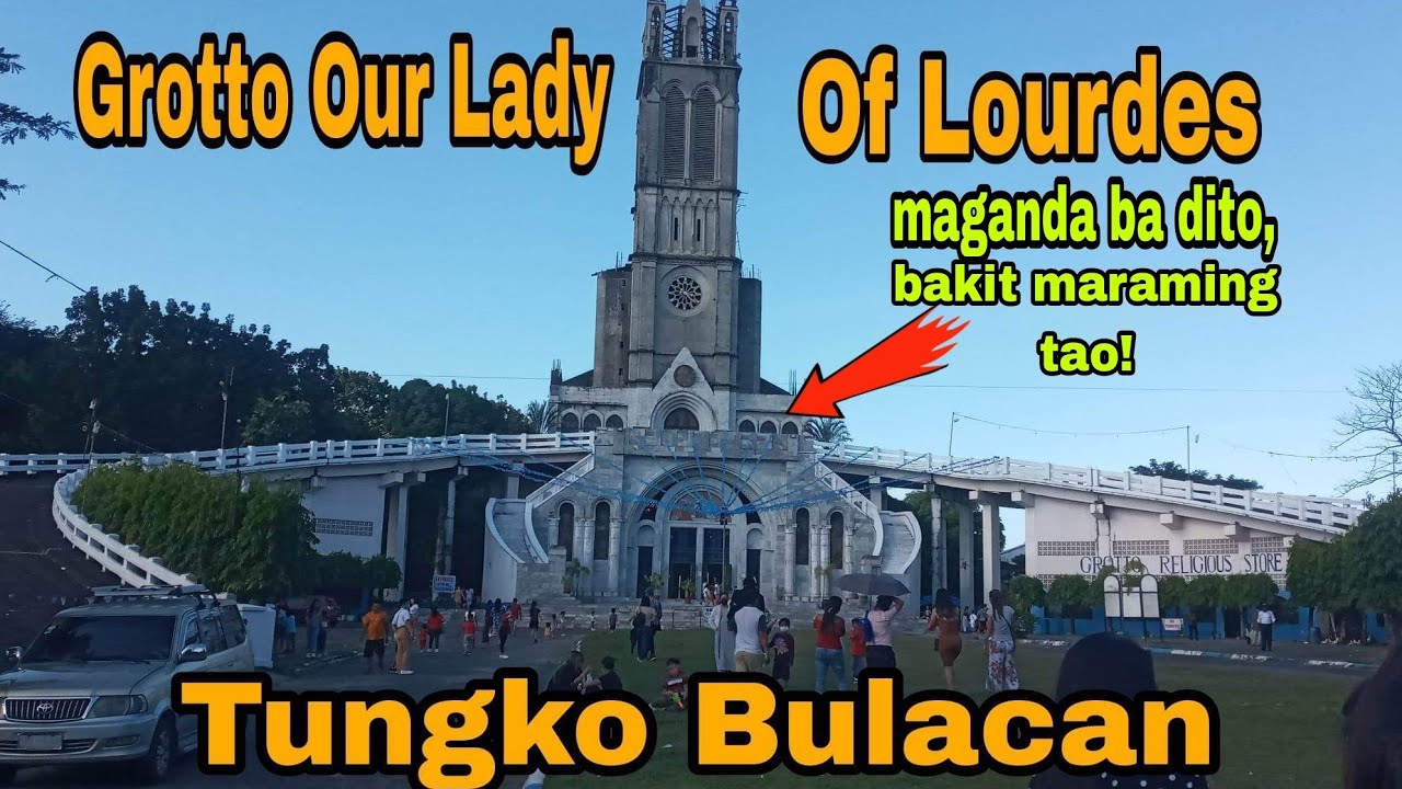 GROTTO OF OUR LADY OF LOURDES | TUNGKO BULACAN ANG GANDA#kuyahilsontv # ...