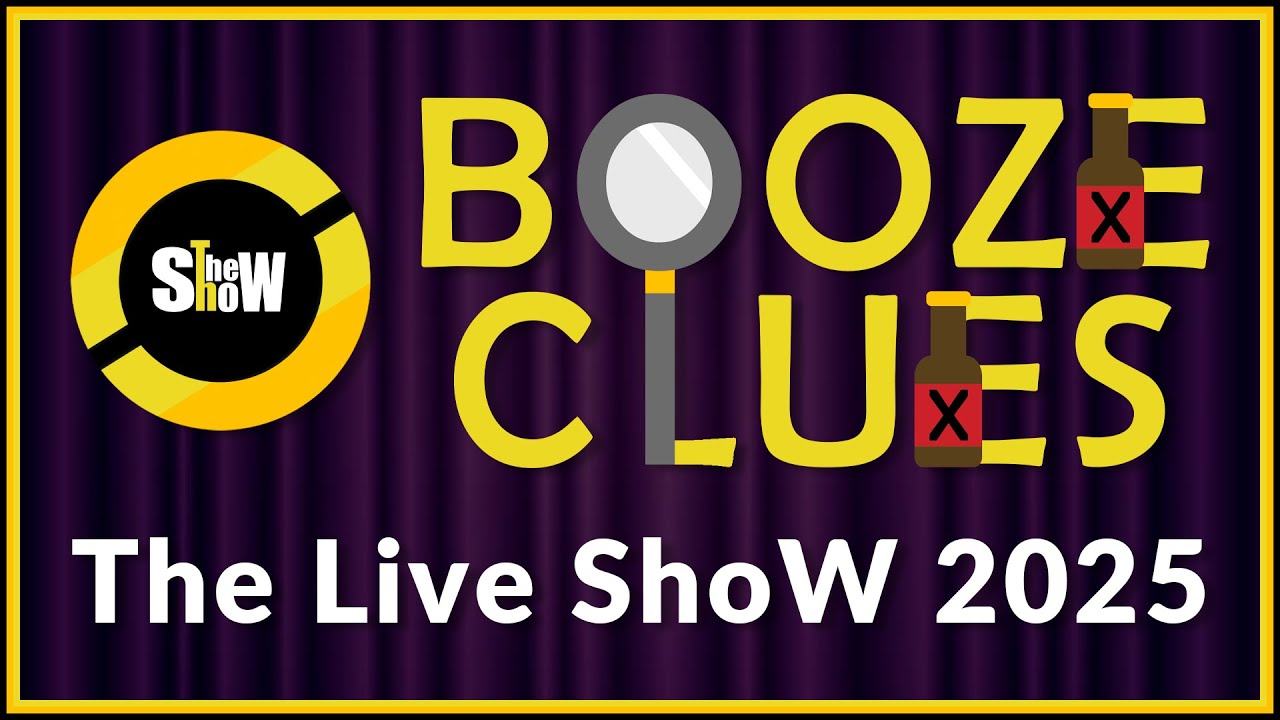 The (Live) ShoW Episode 146: Booze Clues - YouTube