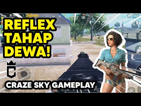 REFLEX TAHAP DEWA - CraZe SKY | PUBG MOBILE MONTAGE