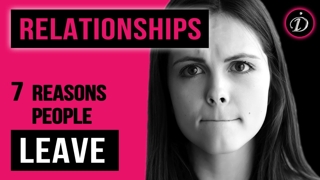 7 Reasons people Leave romantic Relationships | InstaDor - YouTube