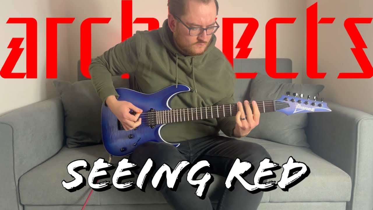 Seeing Red - Architects (Guitar Cover) - YouTube