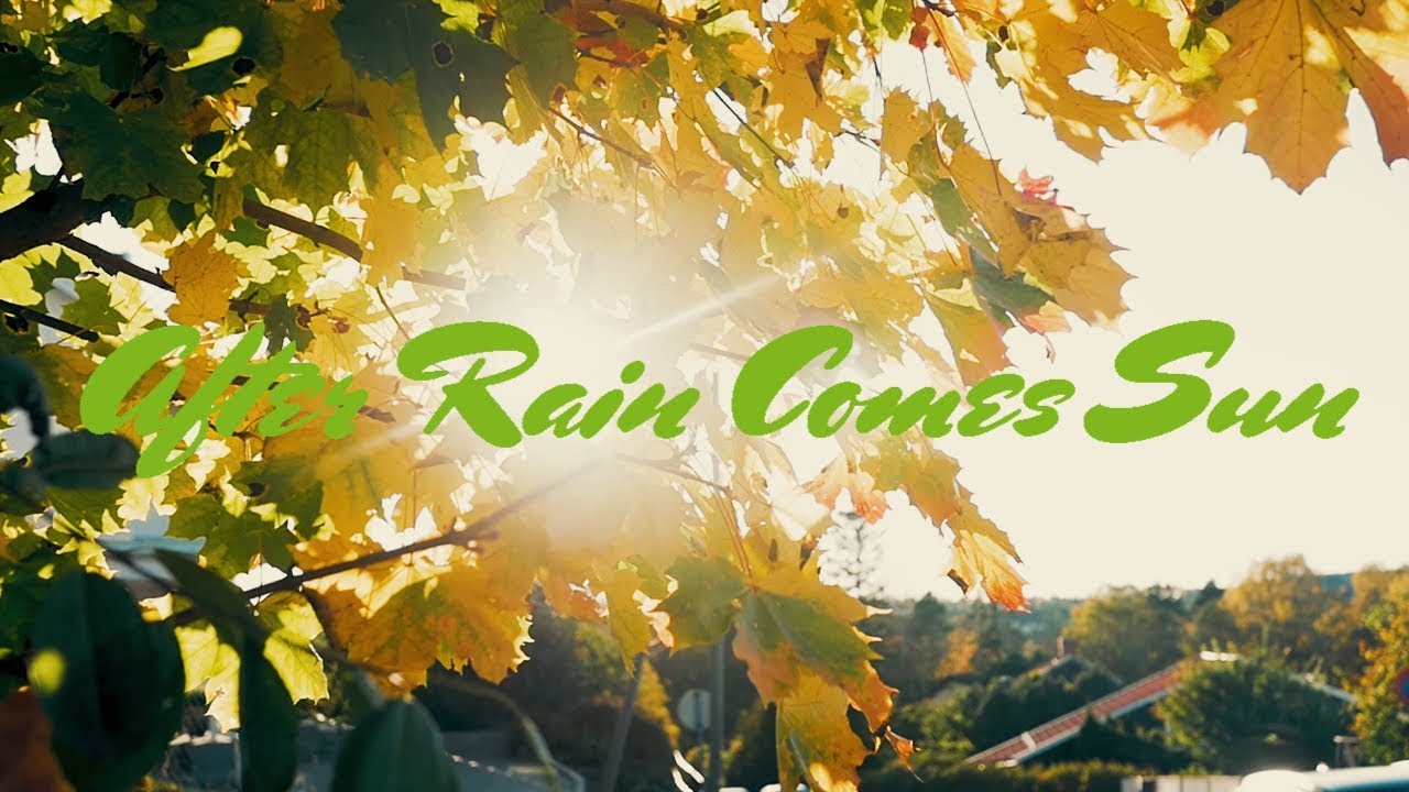 After Rain Comes Sun - YouTube