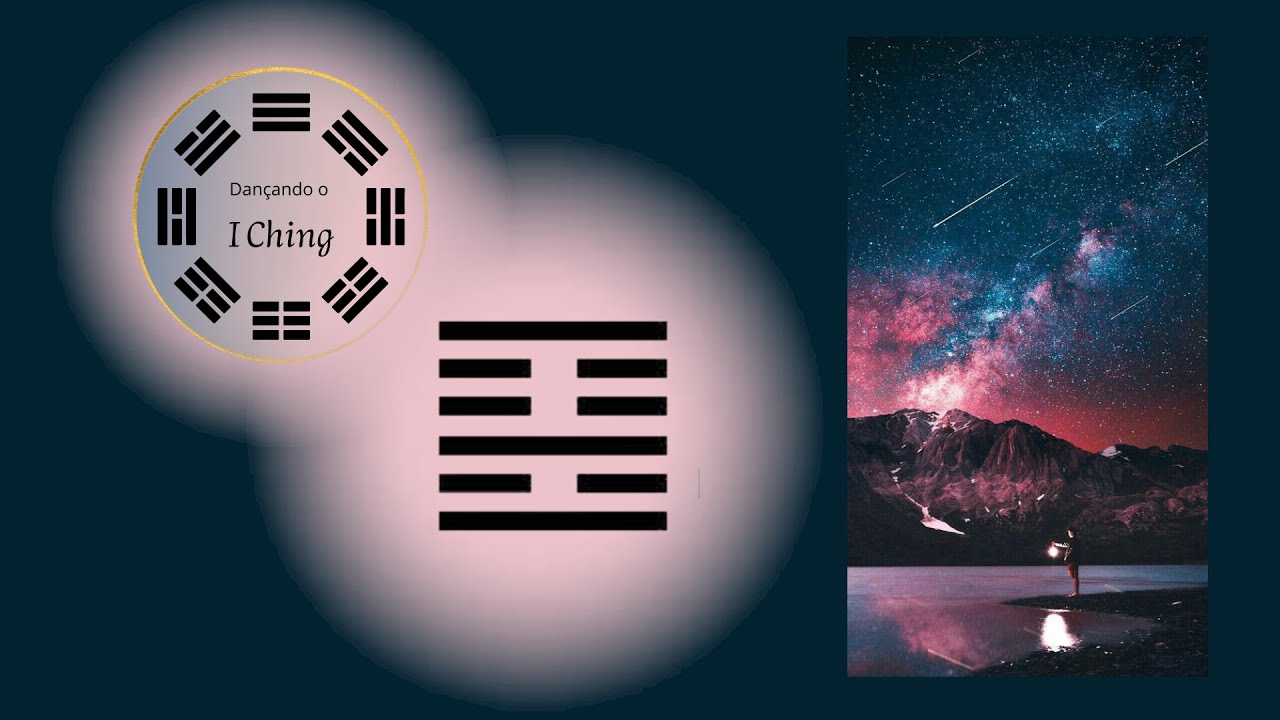 Dançando o I Ching - Teoria do encontro 30 - Hexagrama 22 ...