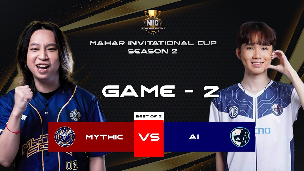 [Game - 2] MYTHIC SEAL vs AI ESPORTS - MIC - YouTube
