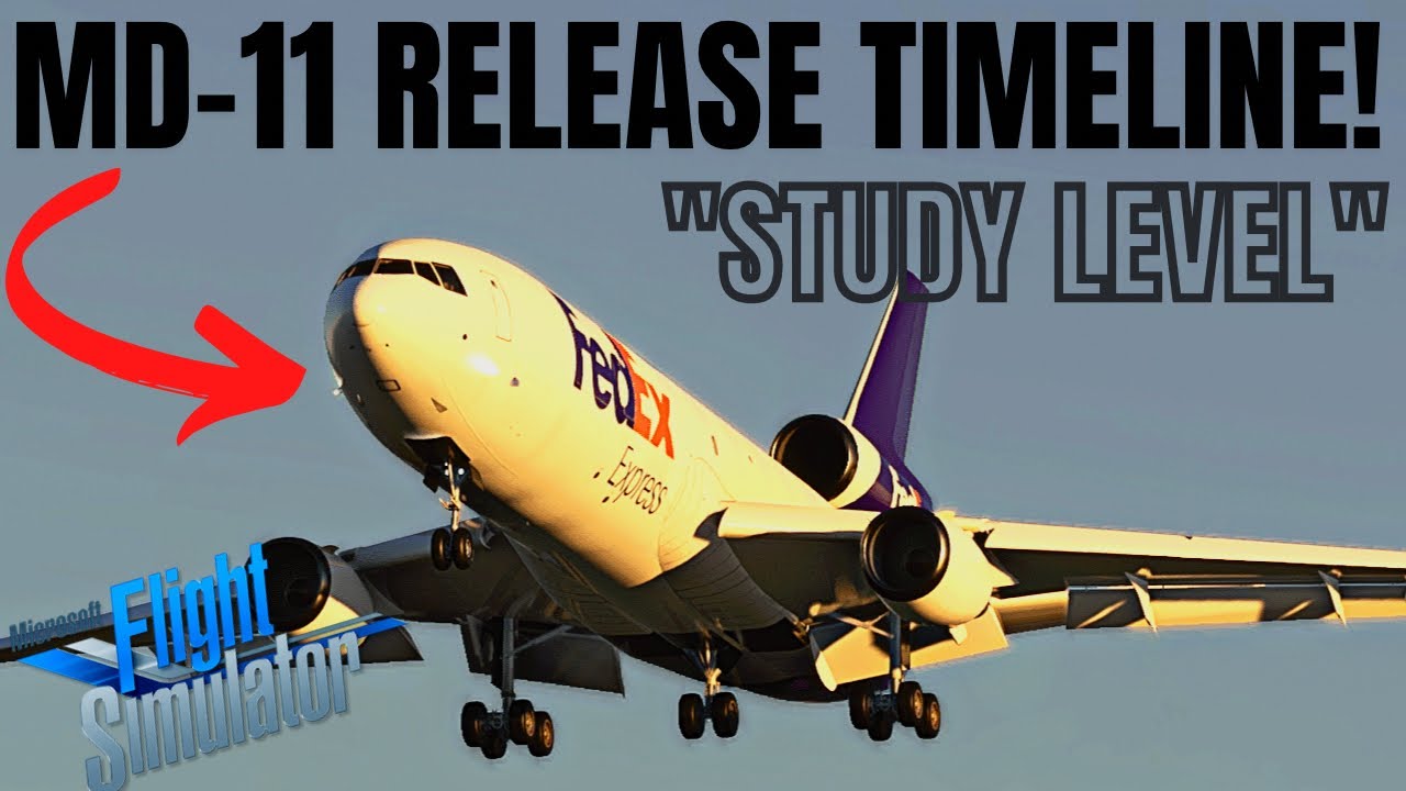 *STUDY LEVEL* MD-11 COMING TO MSFS! EVERYTHING WE KNOW! MICROSOFT ...