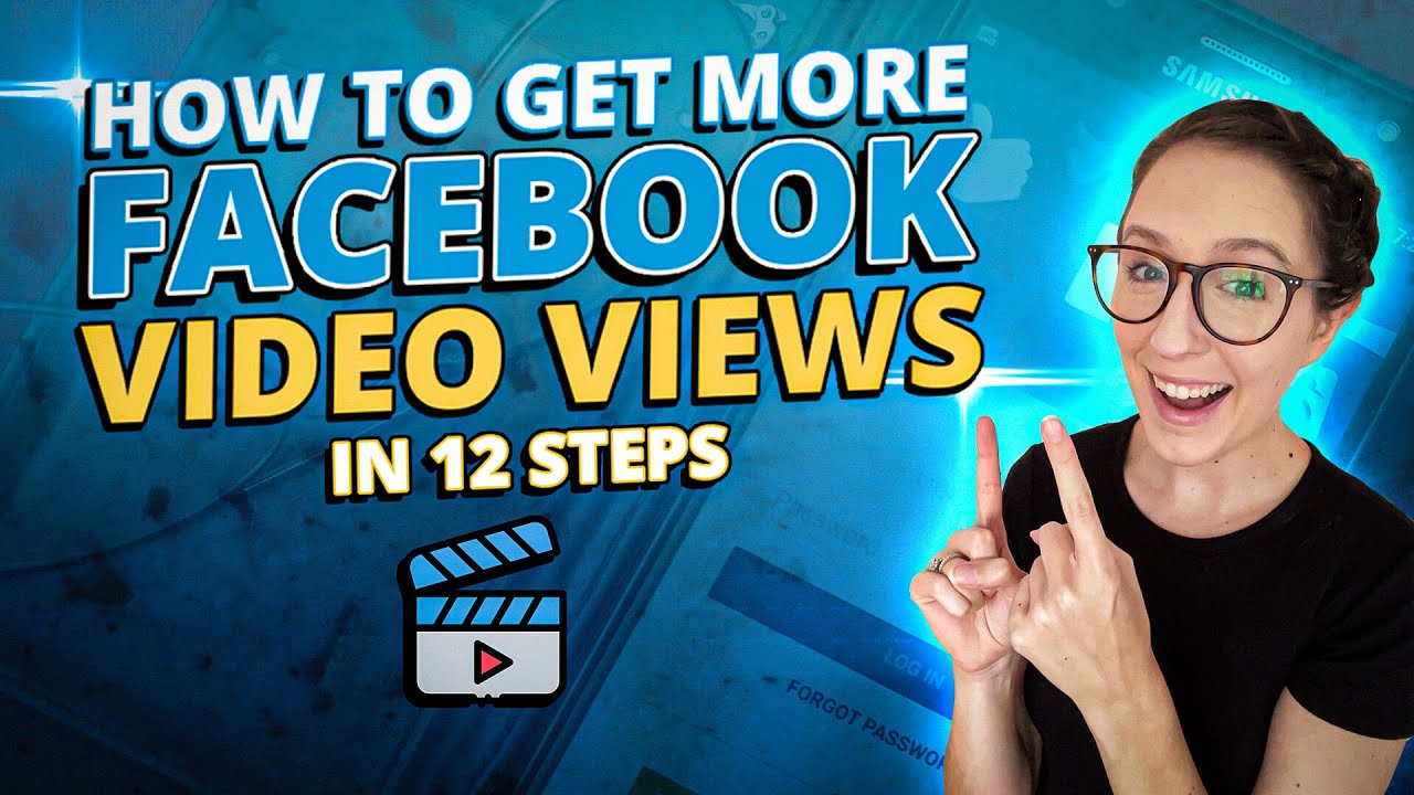 12 Step Guide On How To Get More Facebook Video Views - YouTube