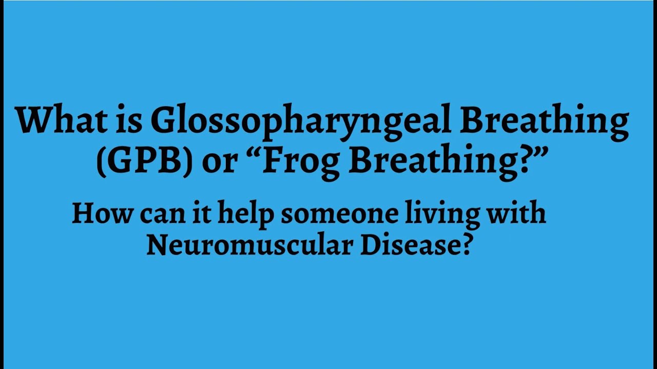 What is Glossopharyngeal Breathing (GPB) or "Frog Breathing?" - YouTube
