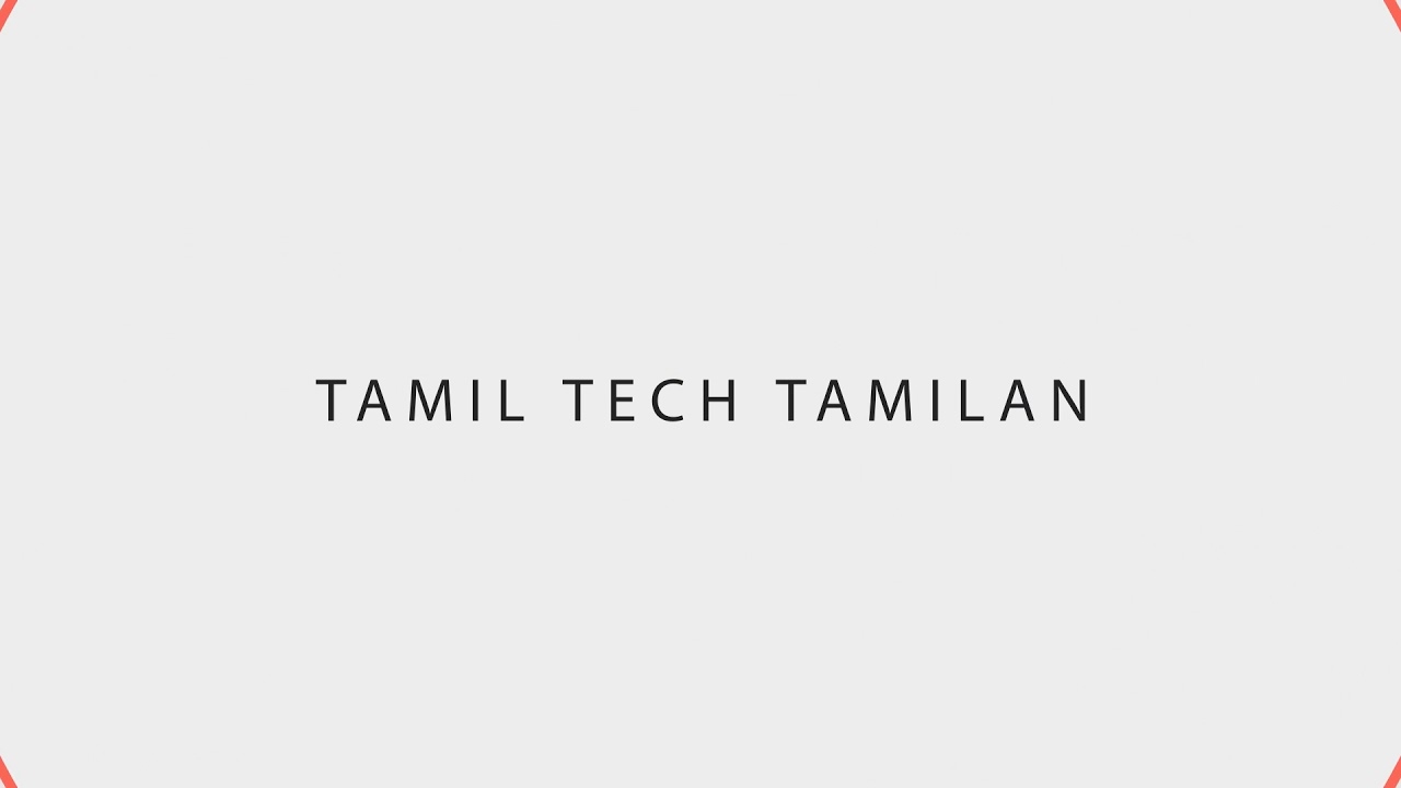 TAMIL TECH TAMILAN OFFICIAL | Intro Video | TAMIL - YouTube
