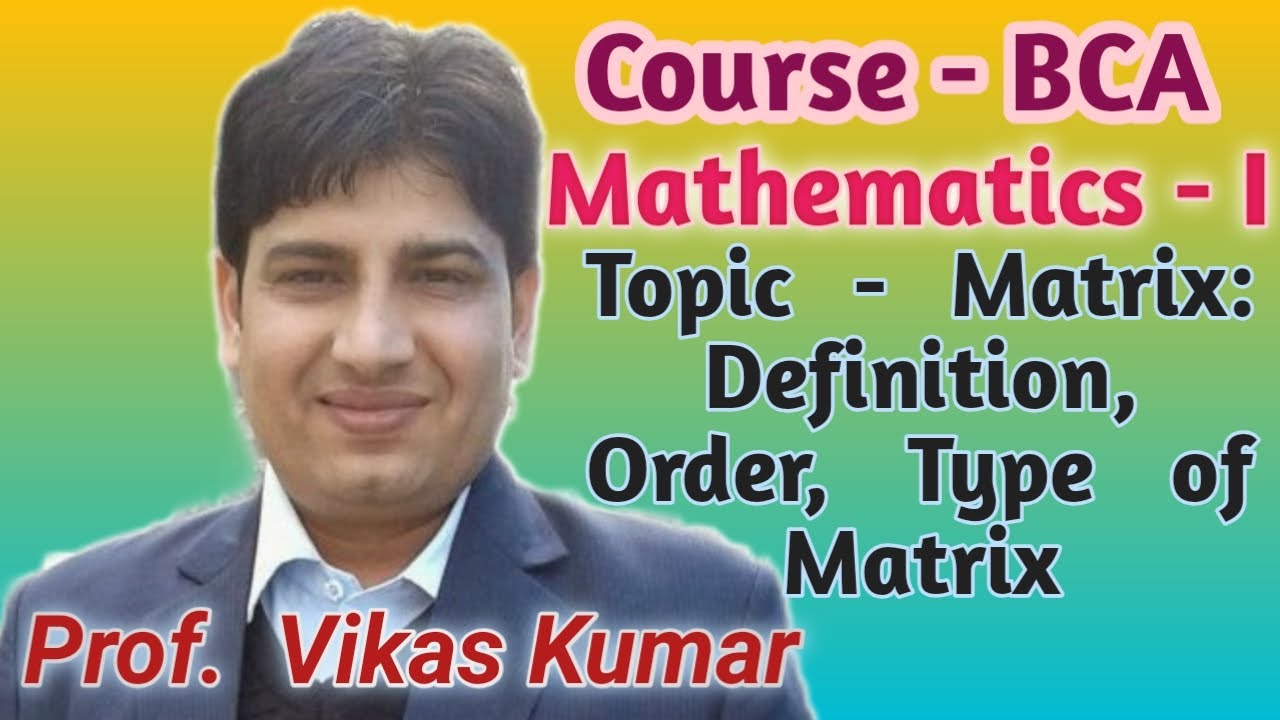 #1. Matrix : Definition, Order & Type of matrices - YouTube