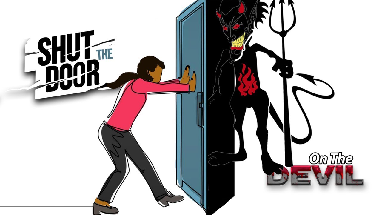 How To Shut The Door On The Devil - Part 2 - YouTube