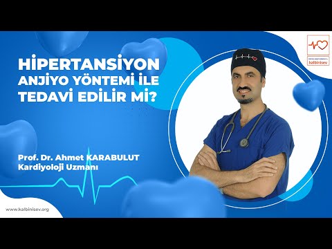 Hipertansiyon Anjiyo Yöntemi ile Tedavi Edilir Mi? - Prof. Dr. Ahmet Karabulut