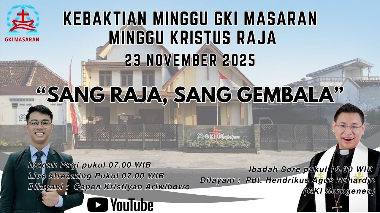 KEBAKTIAN MINGGU, 23 NOVEMBER 2025 “SANG RAJA, SANG GEMBALA” - MINGGU ...