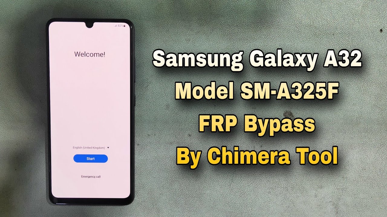 Samsung A32 FRP Bypass Chimera Tool SM-A325F FRP Google Account Unlock ...