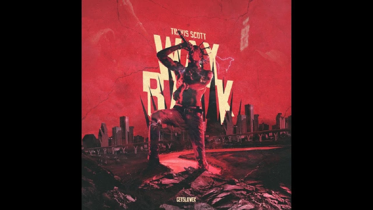 Travis Scott- Way Back (Ultimate Mike Dean Version) [Mix. Jack's Files ...