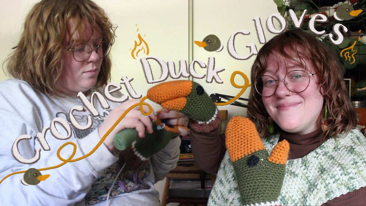 Crocheting Duck Gloves cause Everything Feels Too Serious Right Now (w ...