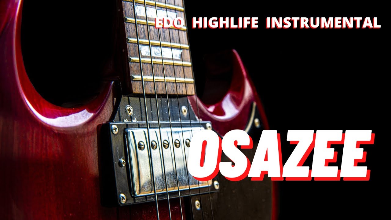 EDO BENIN HIGHLIFE BEAT INSTRUMENTAL 2023 OSAZEE BEST 2023 BENIN HIGHLIFE BEAT INSTRUMENTAL ...