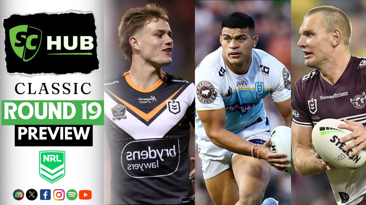 CLASSIC | NRL - ROUND 19 PREVIEW - YouTube