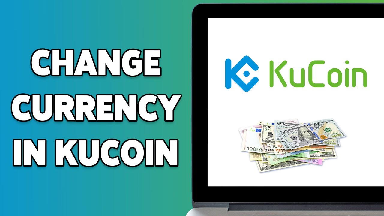How To Change Currency In KuCoin 2024 | Update Your KuCoin Currency ...