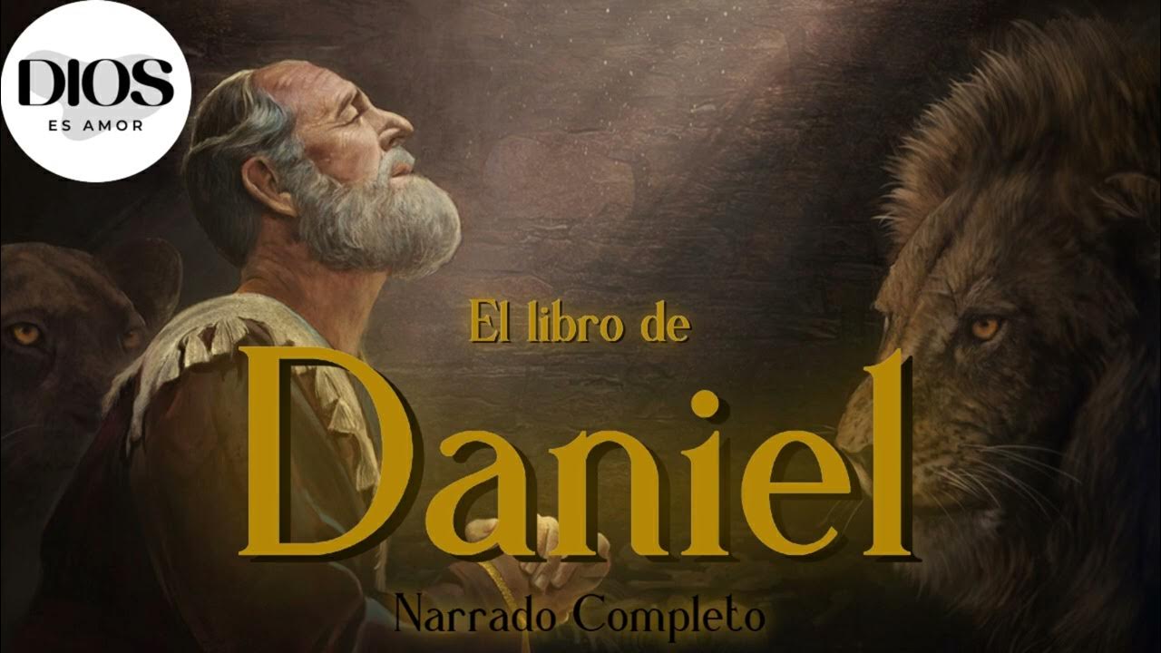 El Libro de Daniel Narrado Completo Audio Biblia - YouTube