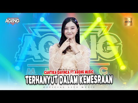 Cantika Davinca ft Ageng Music - Terhanyut Dalam Kemesraan (Official Live Music)
