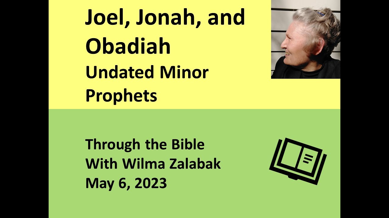 Joel, Jonah, and Obadiah - YouTube