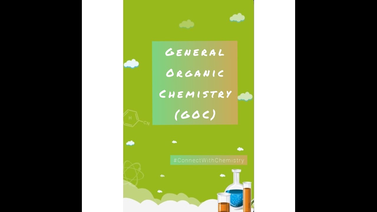 General Organic Chemistry (GOC) || Part -2 || IIT-JAM - YouTube