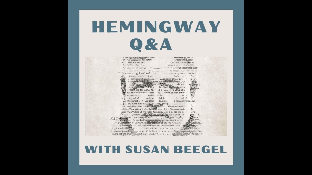 Hemingway Q&A with Susan Beegel - YouTube