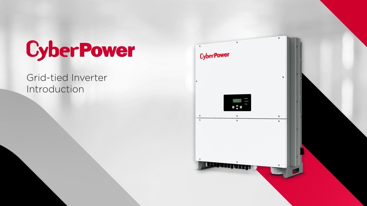 CyberPower Grid-tied Inverter Series Product Introduction - YouTube