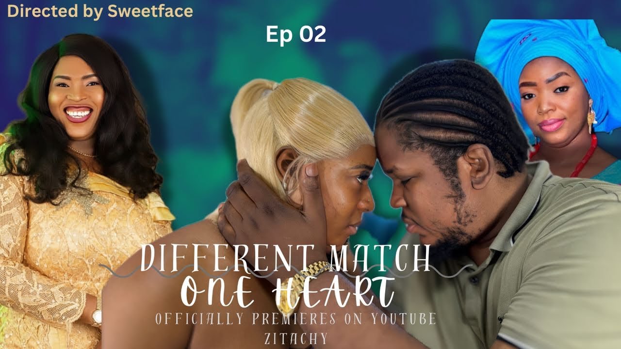DIFFERENT MATCH ONE HEART FULL MOVIE: Ep2 - YouTube
