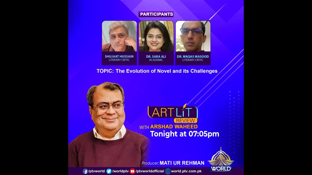 ARTLIT REVIEW WITH ARSHAD WAHEED | 26-11-2023 | The Evolution of Novel ...