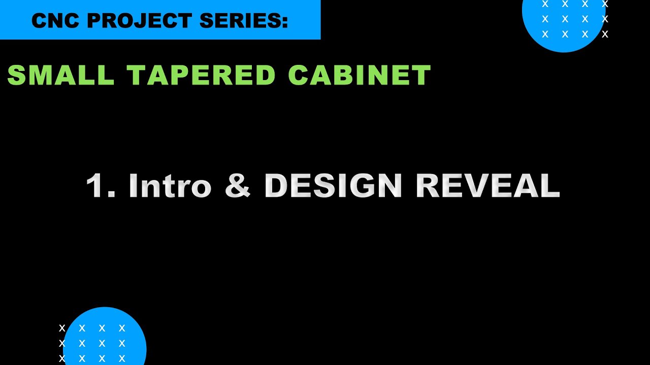 1. Intro & Design Reveal - How To Use A Hobby CNC Router for Fine ...