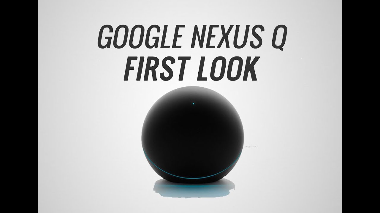 Google Nexus Q First Look - YouTube