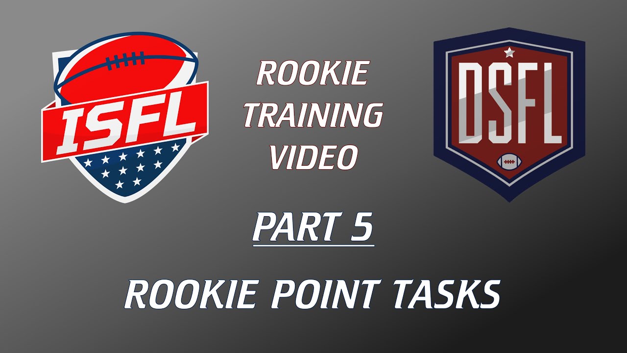 ISFL Rookie Tutorial Video Part 5 - Rookie Point Tasks - YouTube