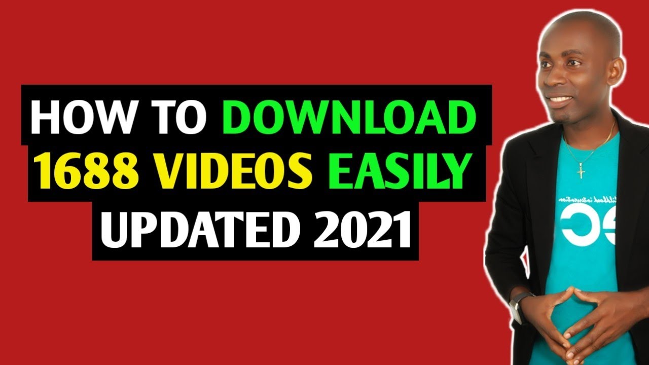 DOWNLOADING VIDEOS FROM 1688 APP | 2021 UPDATED EASY METHOD - YouTube