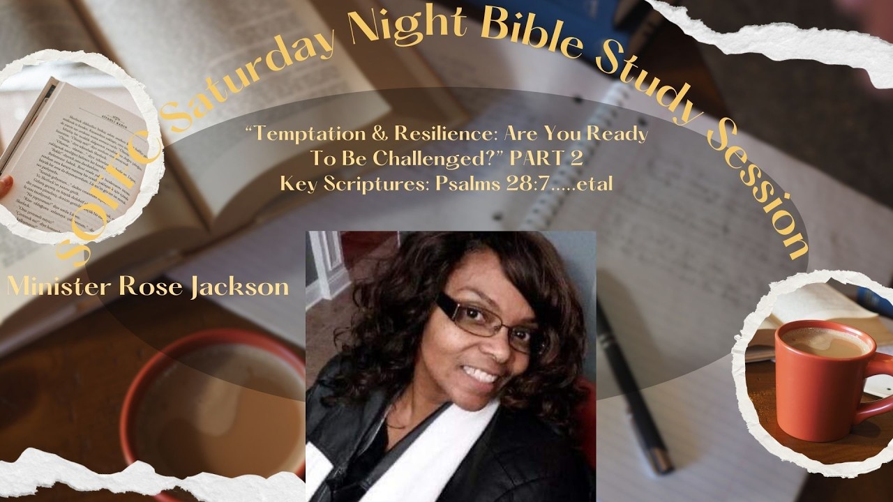 2.07.26 SOFFC Saturday Night Bible Study Session w/Minister Rose ...
