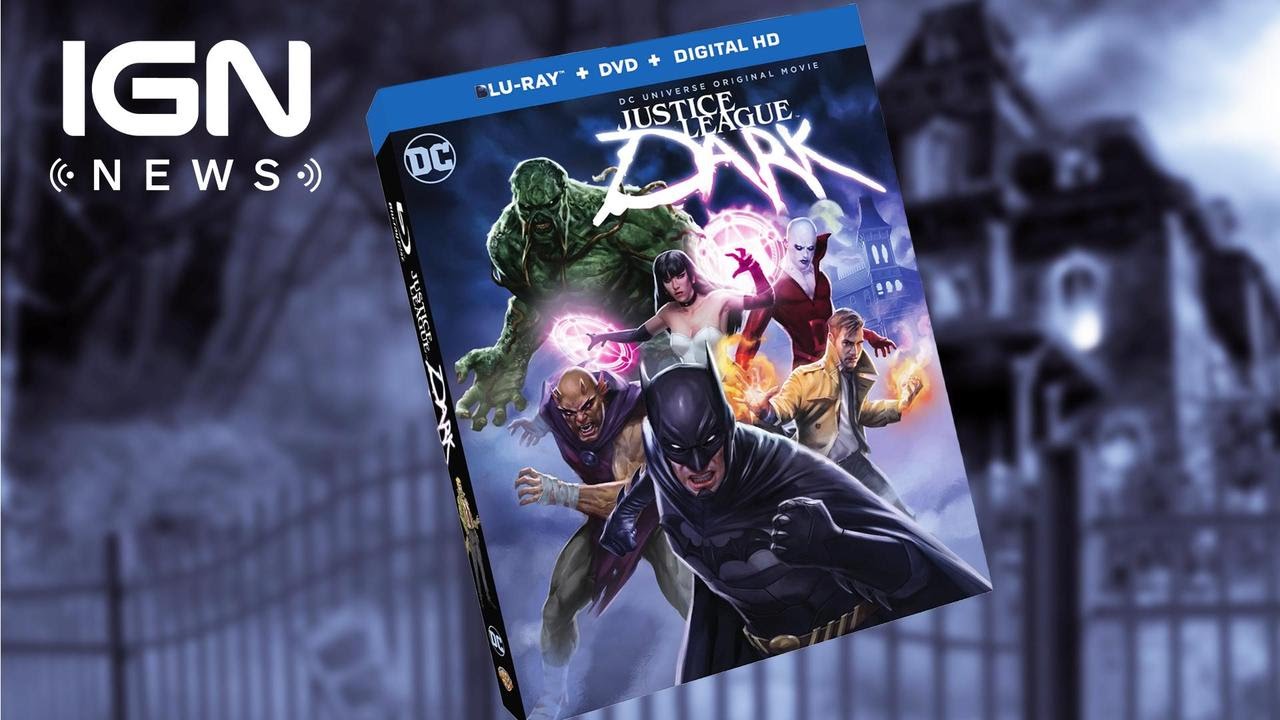 Justice League Dark: Release Date, Box Art and Extras Officially ...