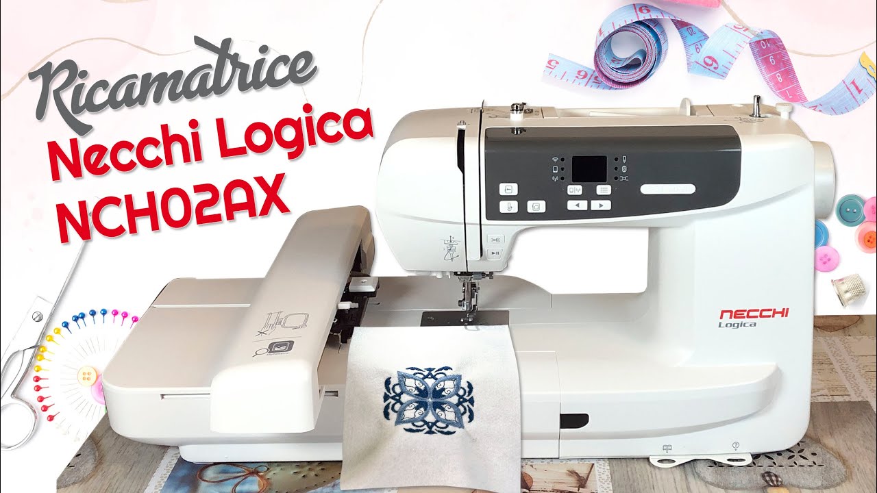 Ricamatrice NECCHI Logica NCH02AX cosa ha in dotazione e come si ...